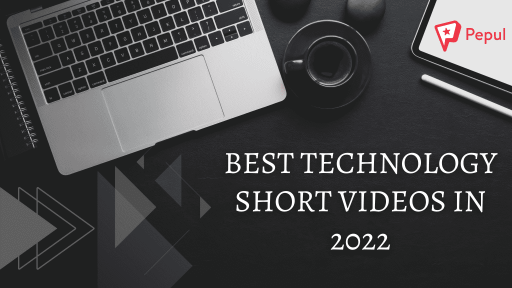 Top 5 Best Technology Short Videos in 2022