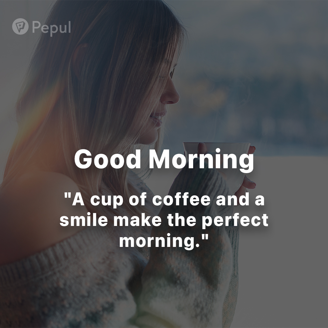 50+ New Good Morning, Quotes, Wishes, Whatsapp Status Images